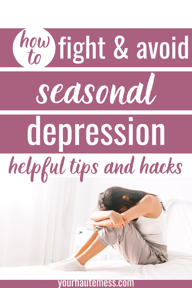 How To Combat Seasonal Depression (Helpful Tips) | Your Haute Mess
